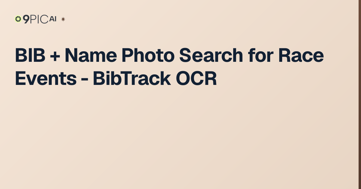 BIB + Name Photo Search for Race Events - BibTrack OCR | 9Pic AI